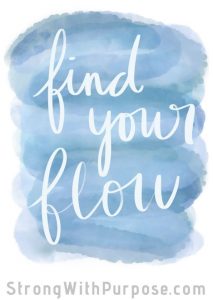 Find Your Flow - Strong with Purpose