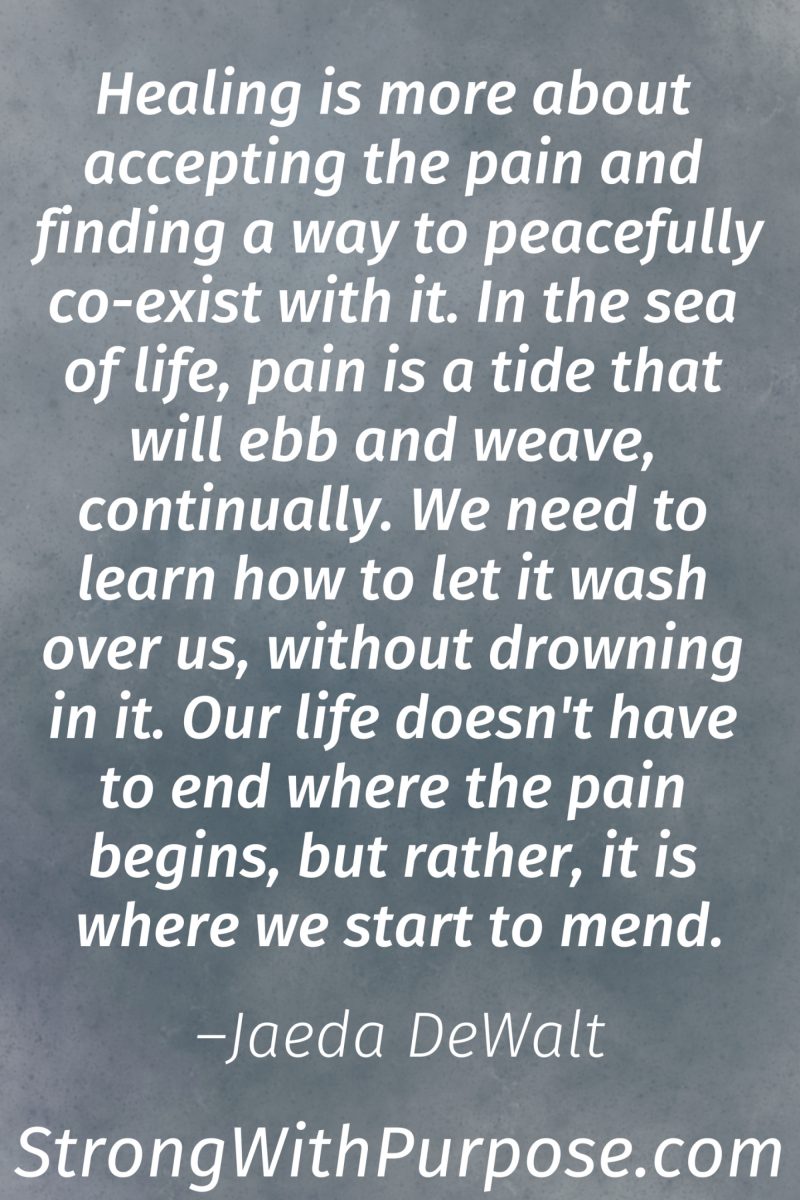 10 Inspiring Chronic Pain Quotes for Healing & Living - Strong with Purpose