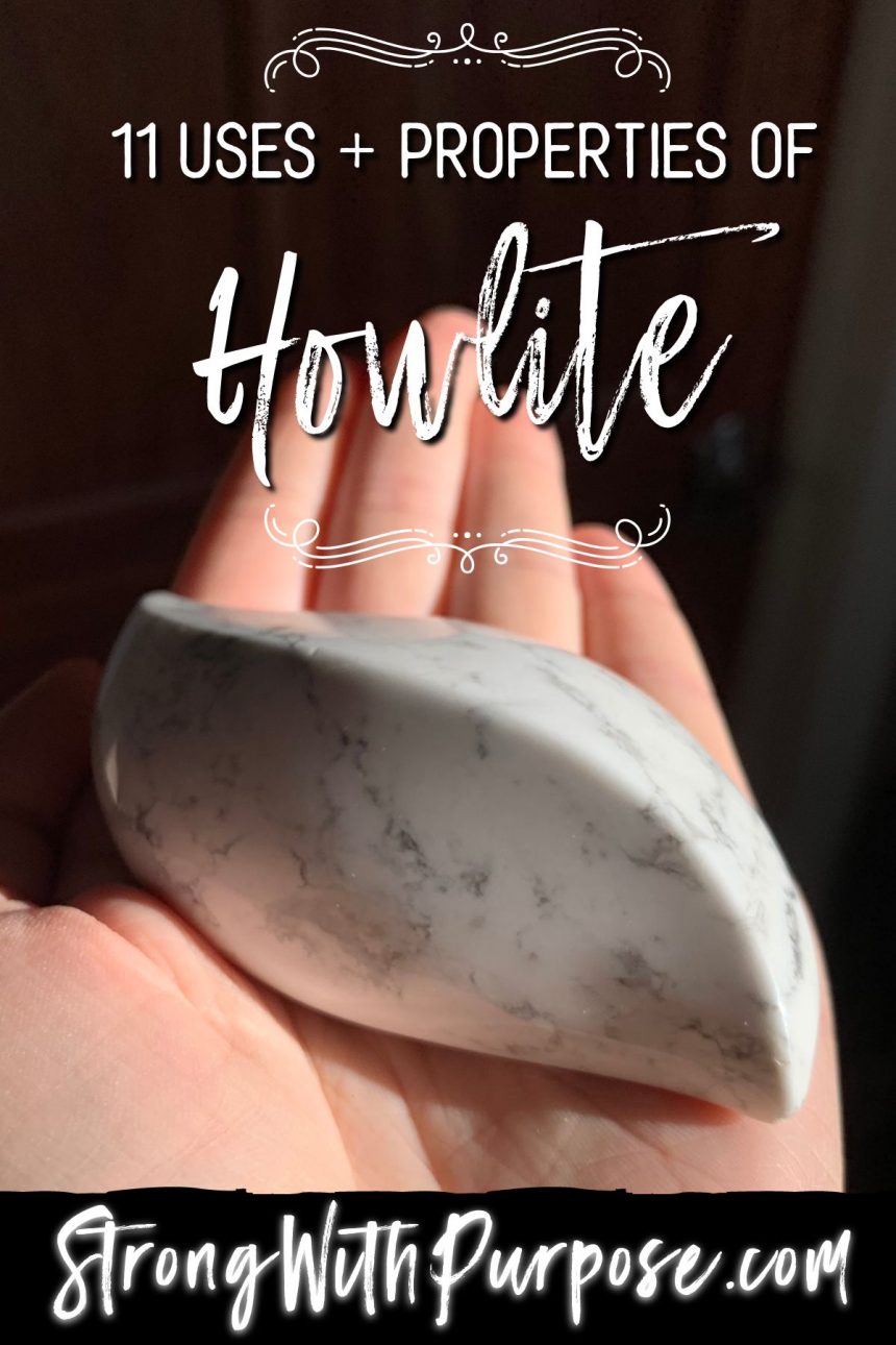 11 Uses & Properties of Howlite - Strong with Purpose